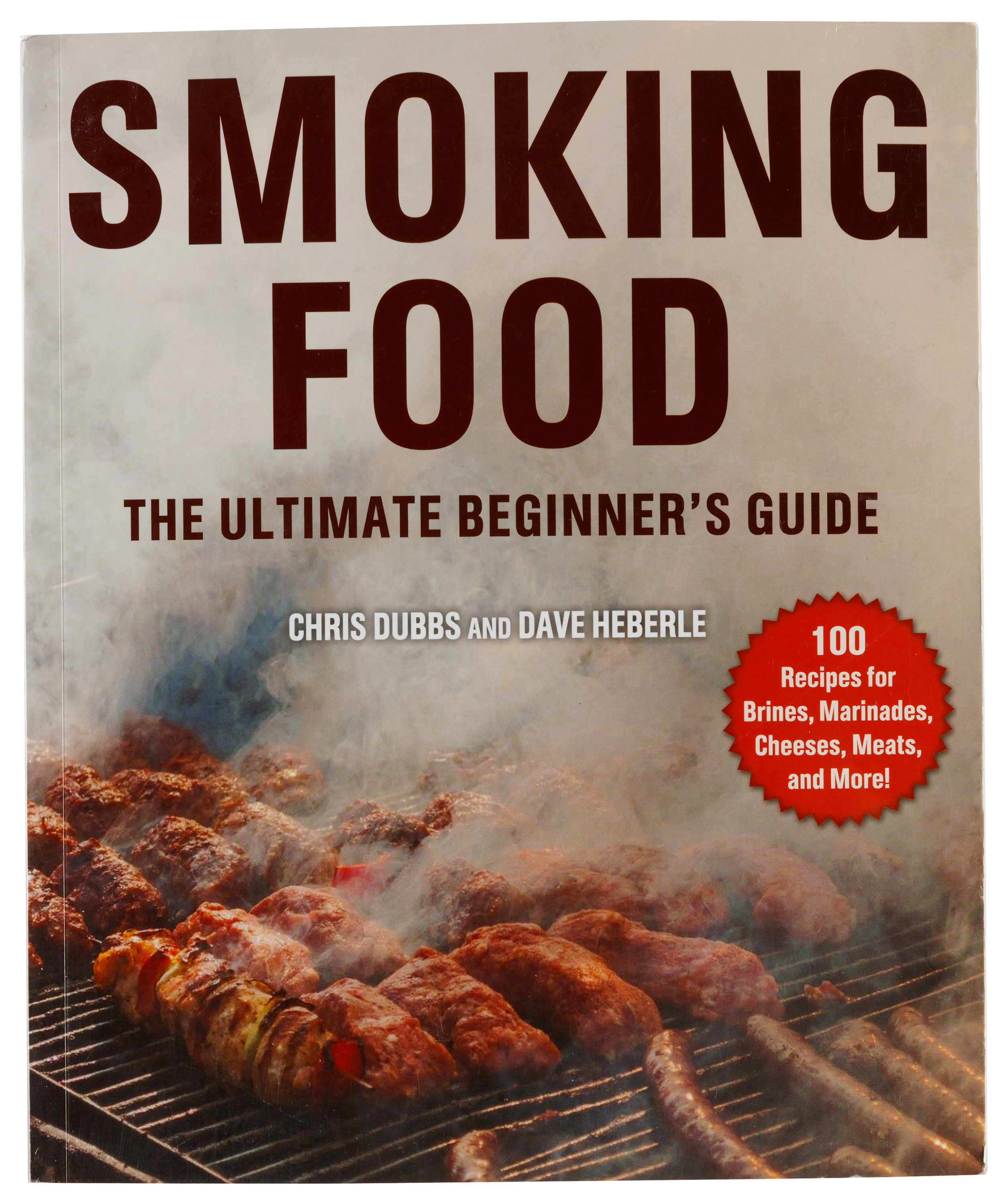 Smoking Food The Ultimate Beginner's Guide Cookbook by Chris Dubbs and ...
